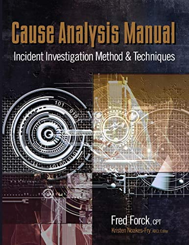 Pre-Owned Cause Analysis Manual: Incident Investigation Method ...