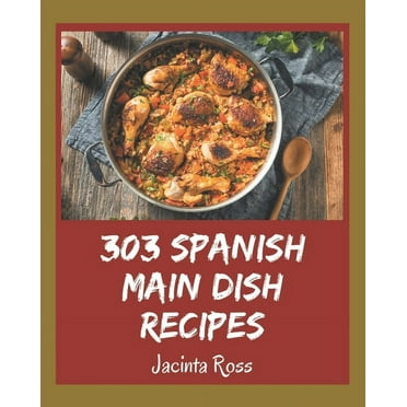 Easy Spanish Cookbook: Recipes to Bring Home the Flavors of Spain ...