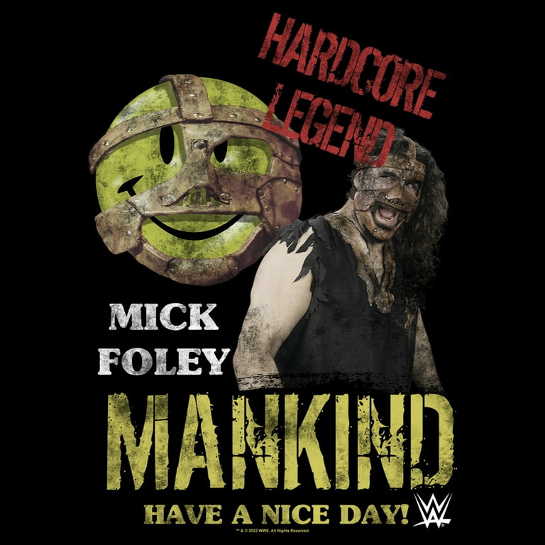 Have A Nice Day Mick Foley