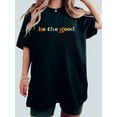 Be The Good T-shirt - Walmart.com