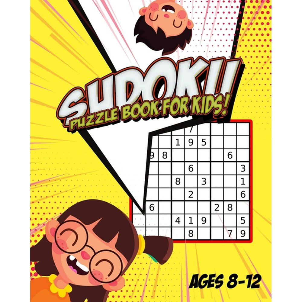 Sudoku Puzzle Book For Kids 8-12: Improve memory, logic and critical ...