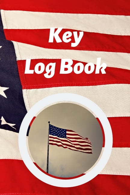 Key Log Book : Key Control Log, Key Sign Out Sheet, Key Inventory Sheet ...