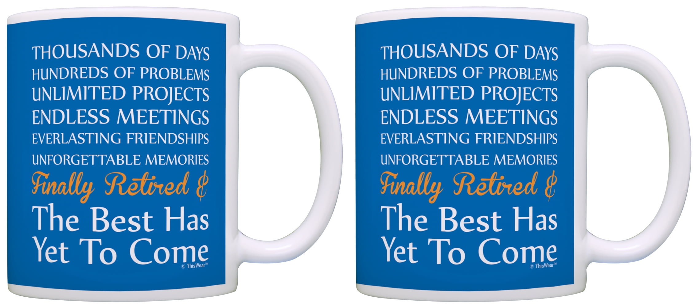 ThisWear Retirement Mug Finally Retired Best Has Yet to Come Retiring ...