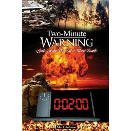 Two-Minute Warning: God's Ten-Sign Wake-Up Call to Planet Earth ...