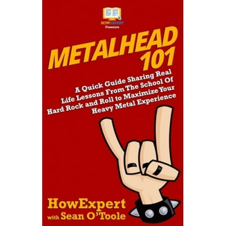 Metalhead 101: A Quick Guide Sharing Real Life Lessons From The School ...