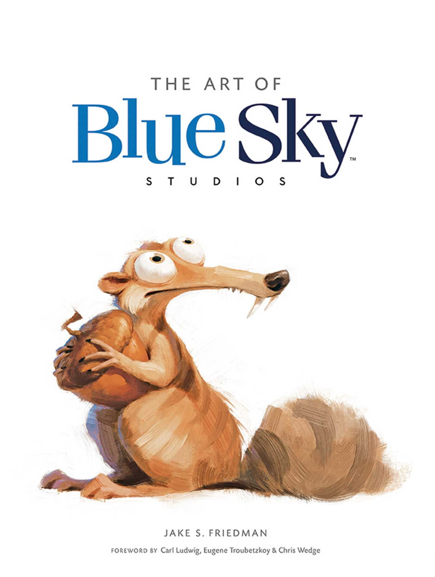 The Art of Blue Sky Studios (Hardcover) - Walmart.com
