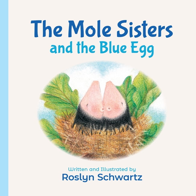 Mole Sisters: The Mole Sisters and the Blue Egg (Board book) - Walmart.com
