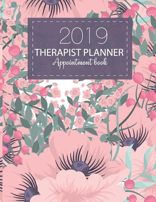 Therapist Planner Appointment Book 2019: 52 Week Monday to Sunday ...