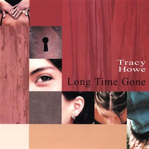 Tracy Howe Long Time Gone CD - Walmart.com