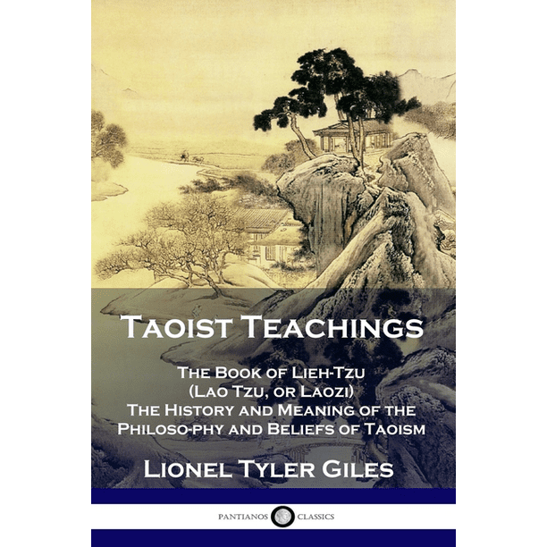 Taoist Teachings: The Book of Lieh-Tzu (Lao Tzu, Or Laozi) - the ...