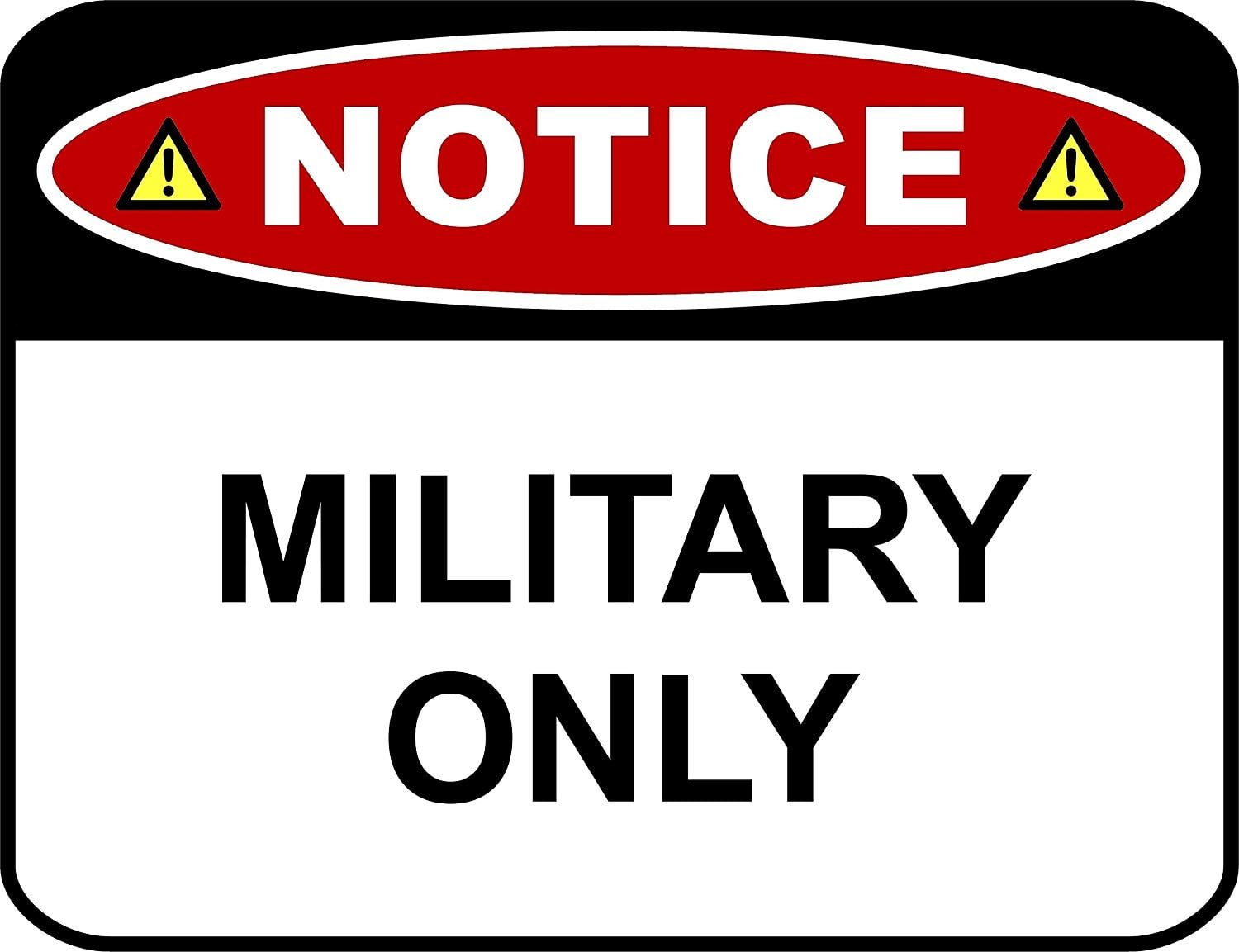 PCSCP NOTICE MILITARY ONLY 11 inch by 9.5 inch Laminated Funny Sign ...