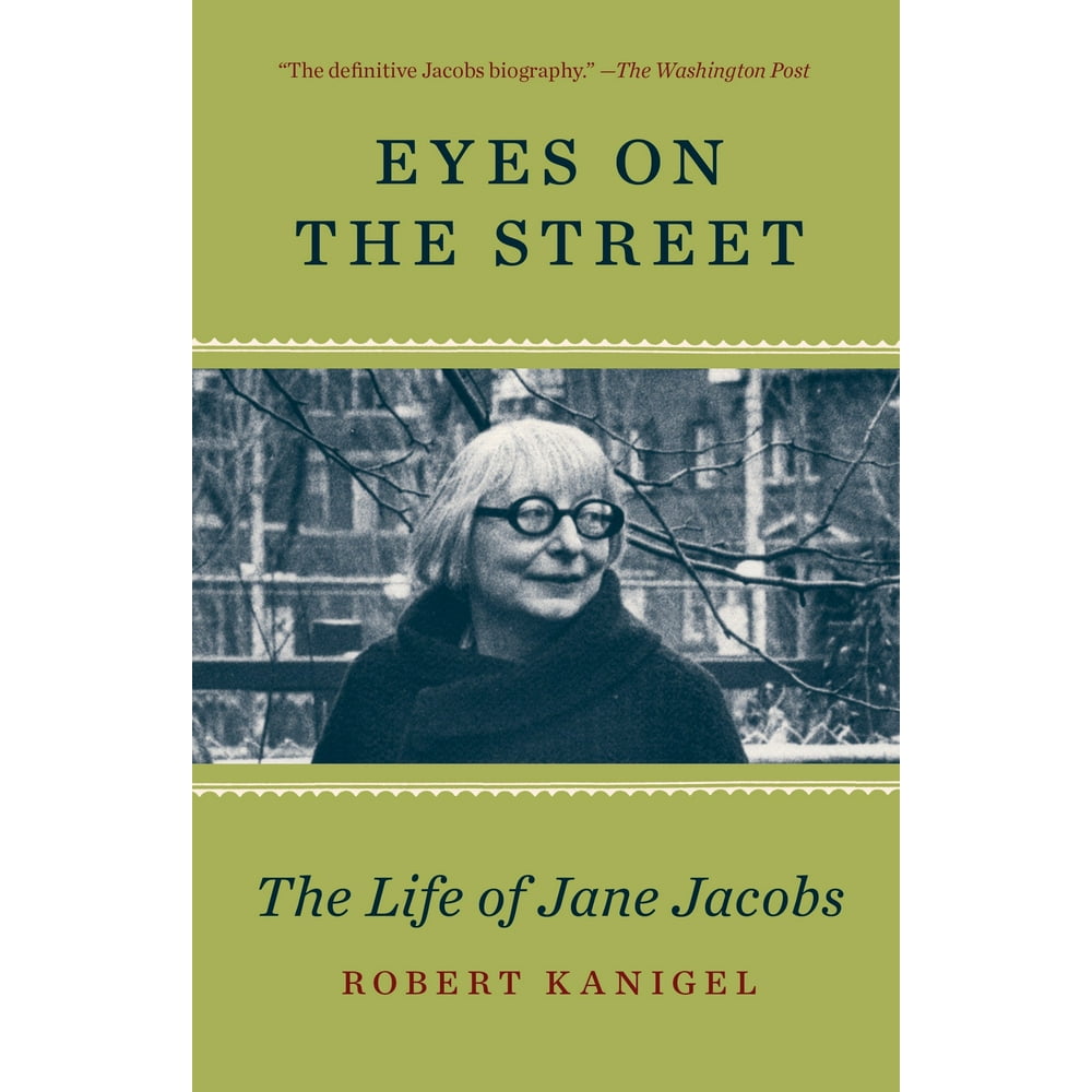 Eyes on the Street : The Life of Jane Jacobs (Paperback) - Walmart.com ...