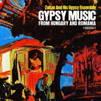 Gypsy Music From Hungary And Romania (Digitally Remastered) - Walmart.com