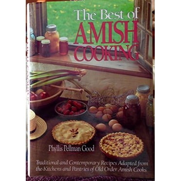 Amish Community Cookbook: Simply Delicious Recipes from Amish and ...