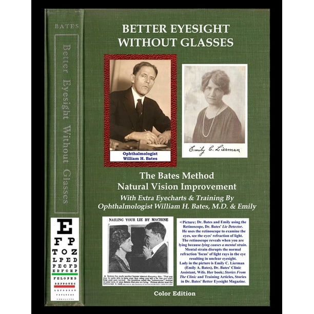 Better Eyesight Without Glasses The Bates Method Natural Vision