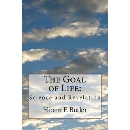 The Goal of Life: Science and Revelation | Walmart Canada