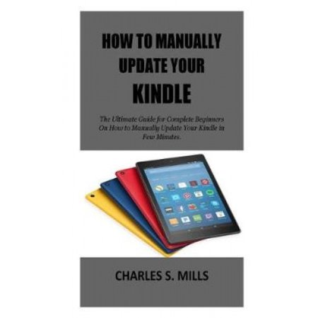 How To Manually Update Your Kindle: The Ultimate Guide for Complete ...