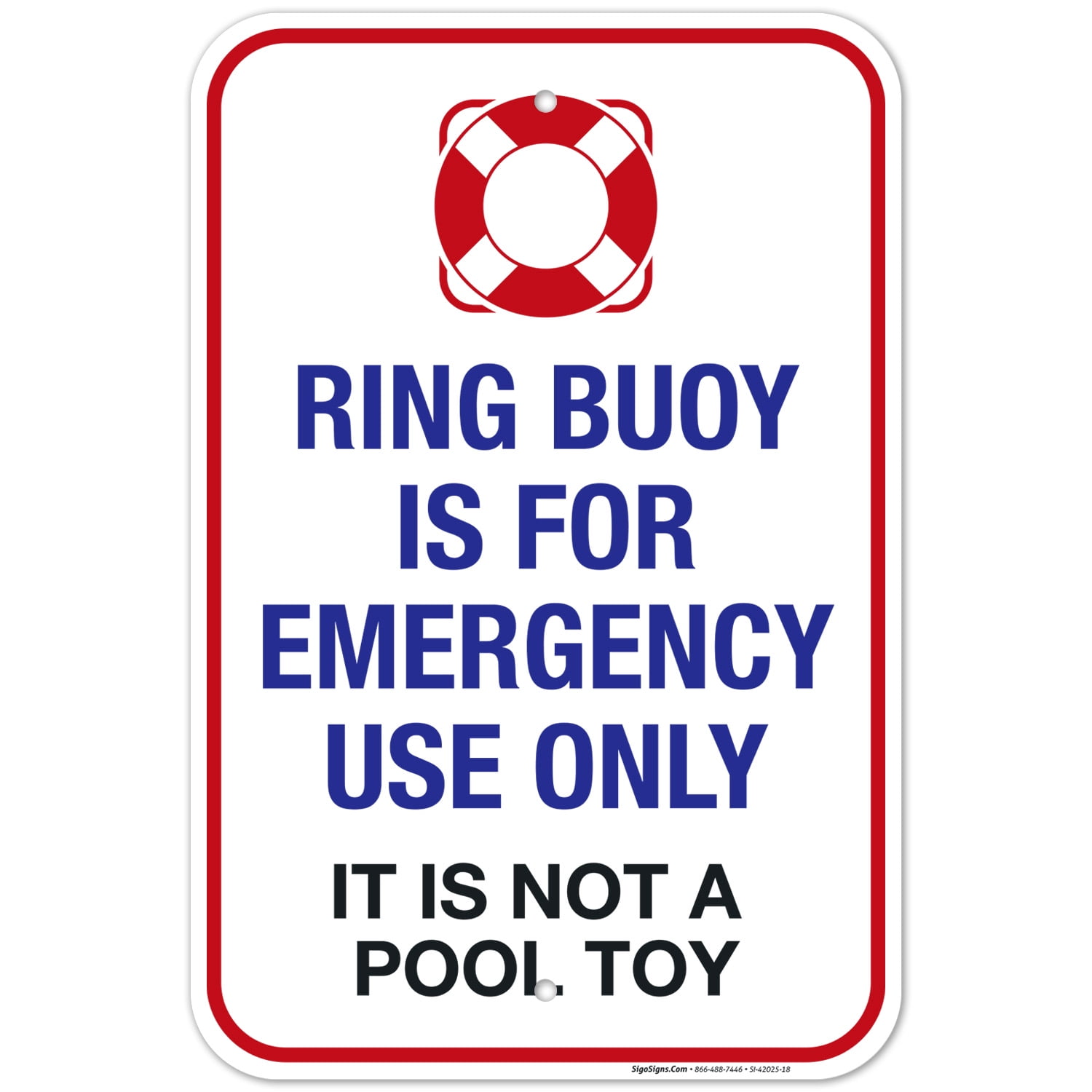 Ring Buoy is for Emergency Use Only, It is Not A Pool Toy Sign ...