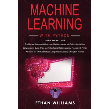 Python Programming, Deep Learning: 3 Books in 1: A Complete Guide for ...