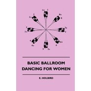 How to Dance - The Latest and Most Complete Instructions in Ballroom ...