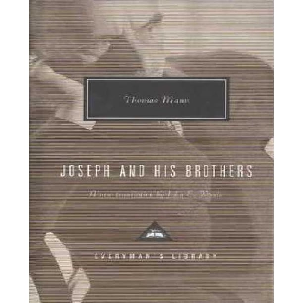 Joseph and His Brothers: The Stories of Jacob, Young Joseph, Joseph in ...