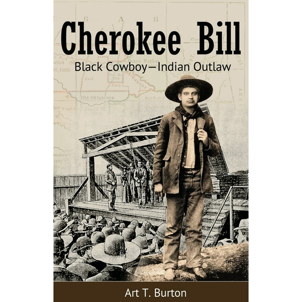 Cherokee Bill: Black Cowboy-Indian Outlaw (Paperback) - Walmart.com ...