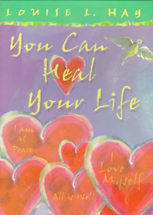 You Can Heal Your Life Gift Edition, Louise L. Hay Paperback | Walmart ...