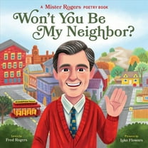 Mister Rogers Poetry Books: Won't You Be My Neighbor? : A Mister Rogers ...