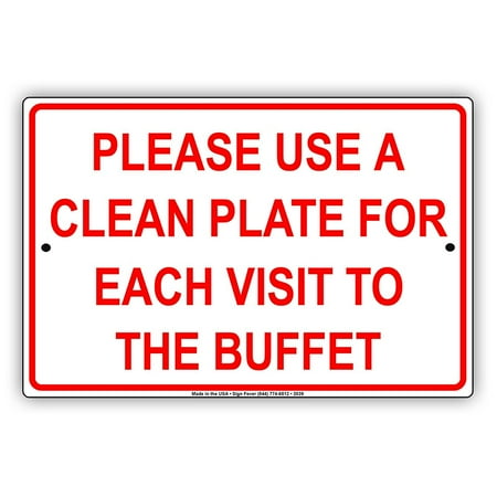 Please Use A Clean Plate For Each Visit To The Buffet Restaurant Rules ...