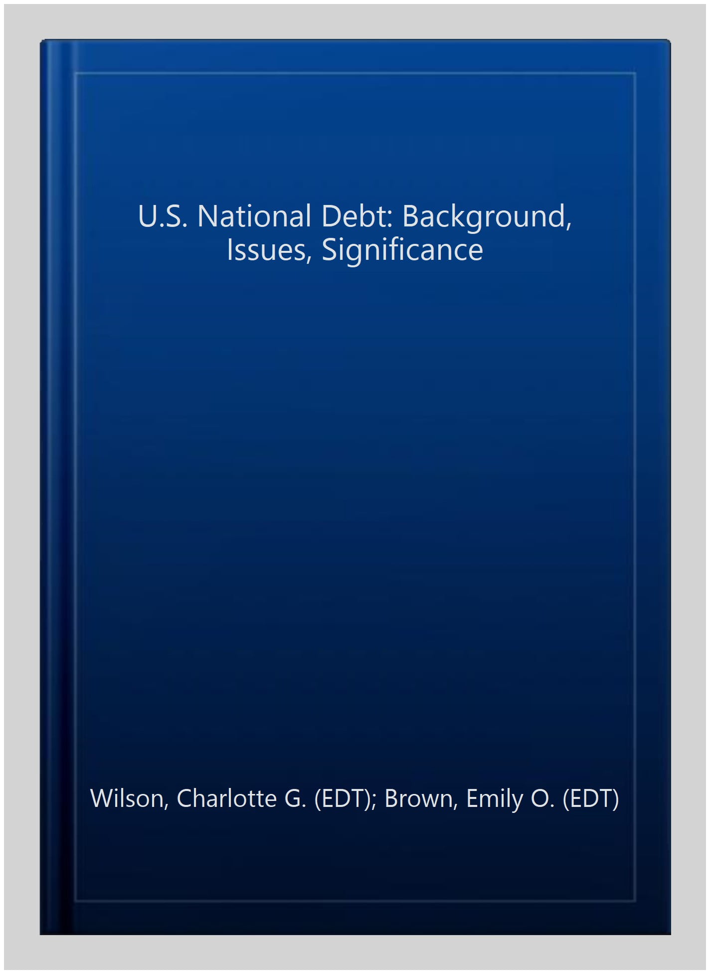 Pre-Owned U.S. National Debt: Background, Issues, Significance ...