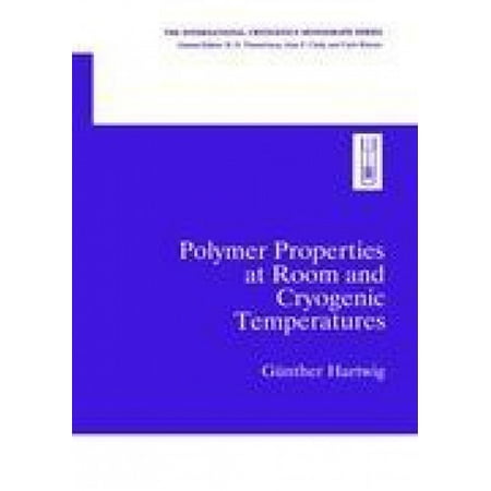 Polymer Properties at Room and Cryogenic Temperatures (The ...