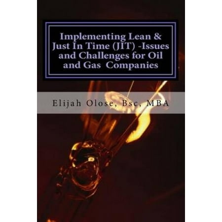 Implementing Lean & Just in Time (Jit) -Issues and Challenges for Oil ...