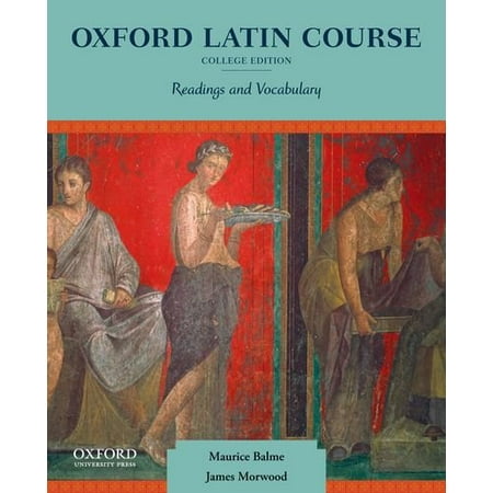 Oxford Latin Course, College Edition: Readings and Vocabulary | Walmart ...