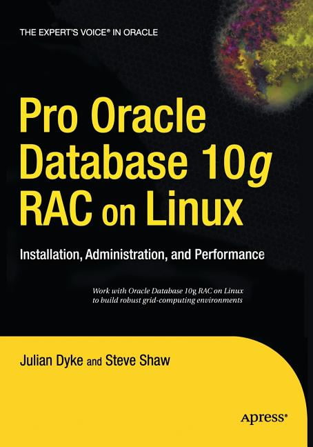 Experts Voice In Oracle Pro Oracle Database 10g Rac On Linux Installation Administration