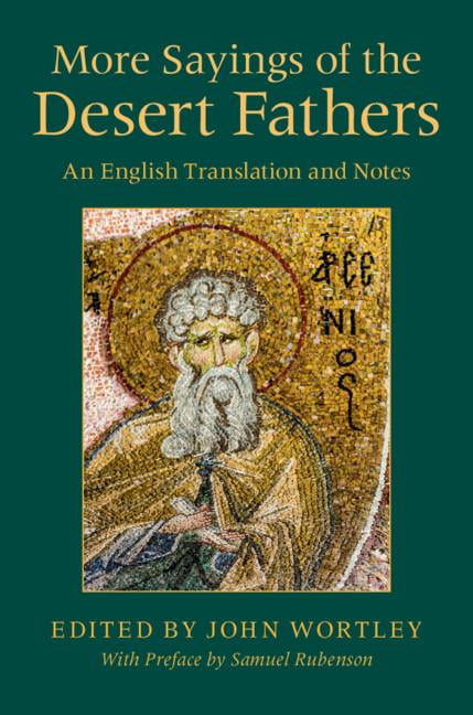 More Sayings of the Desert Fathers : An English Translation and Notes ...