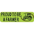10in x 3in Proud To Be A Farmer Bumper Sticker Vinyl Agricultural Decal ...