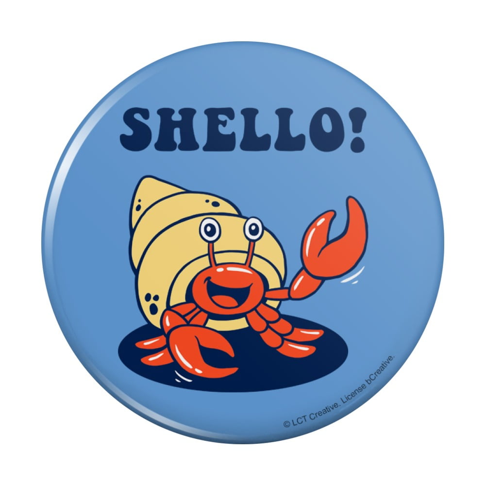 Shello Hello Hermit Crab Shell Funny Humor Pinback Button Pin - Walmart.com