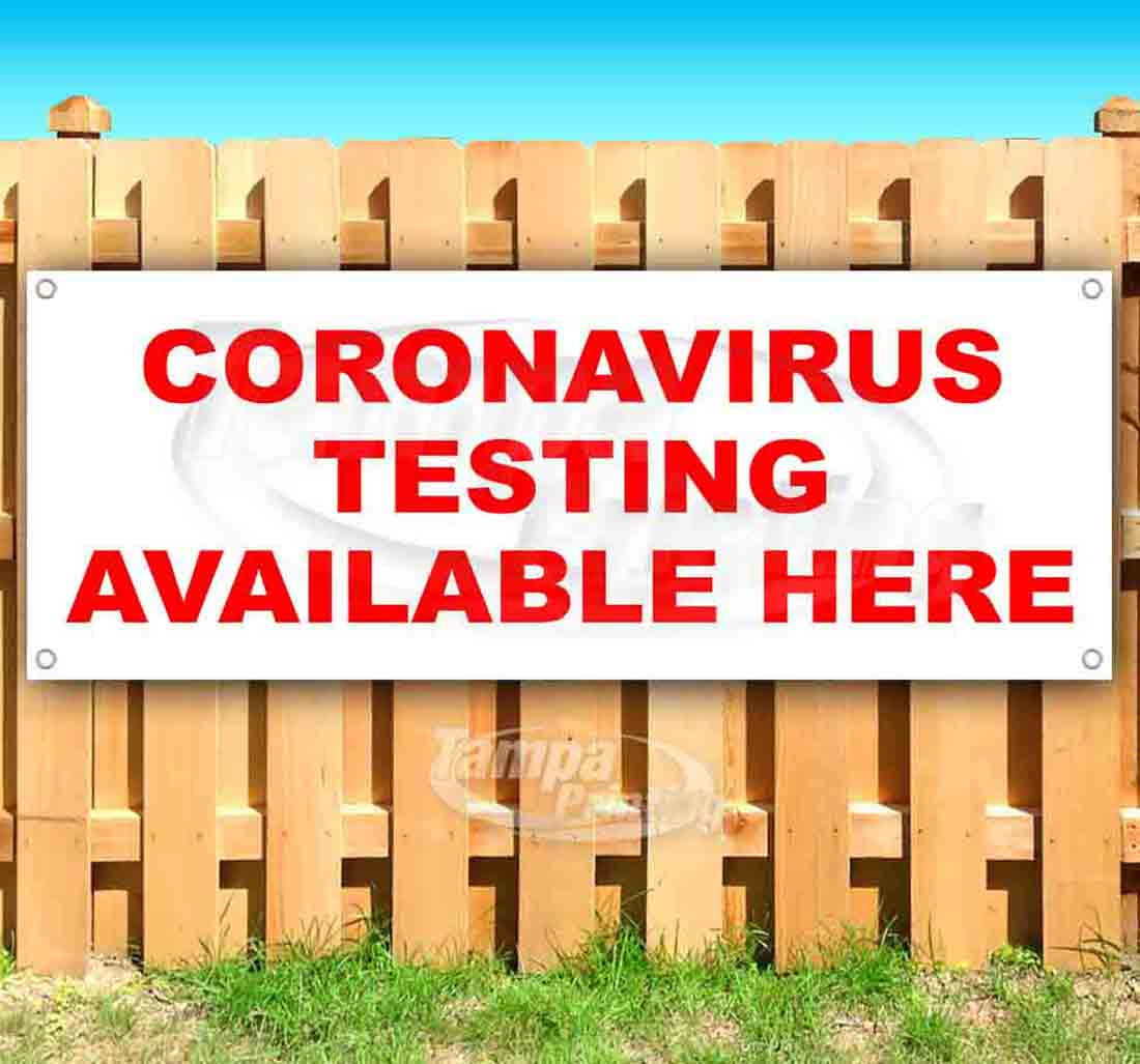 Coronavirus Testing Available Here 13 Oz Banner | Non-Fabric | Heavy ...
