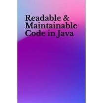 Building Maintainable Software, Java Edition: Ten Guidelines for Future ...