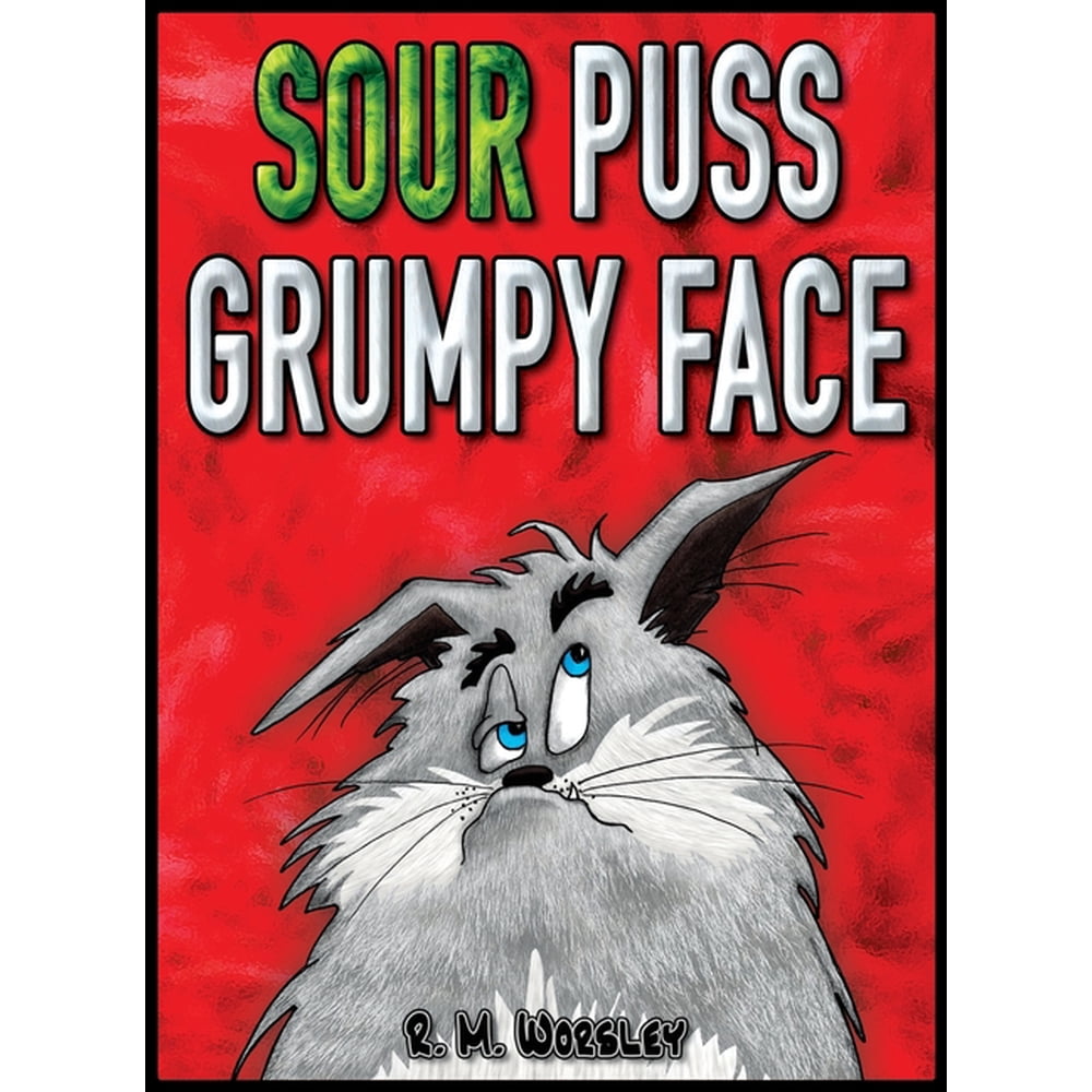Sour Puss Grumpy Face (Paperback) - Walmart.com - Walmart.com
