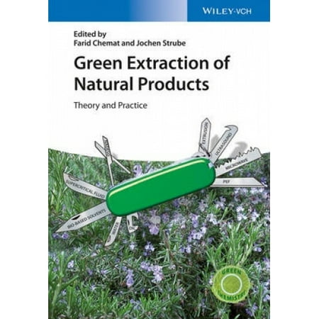 Green Extraction of Natural Products: Theory and Practice | Walmart Canada