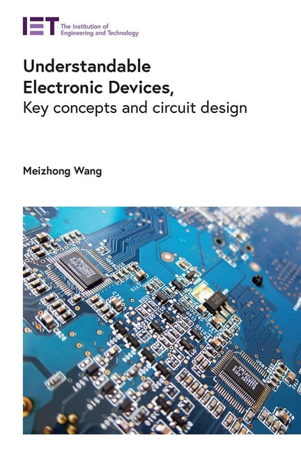 Materials, Circuits and Devices: Understandable Electronic Devices ...