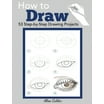 Beginner Drawing Books: How to Draw : 53 Step-by-Step Drawing Projects ...