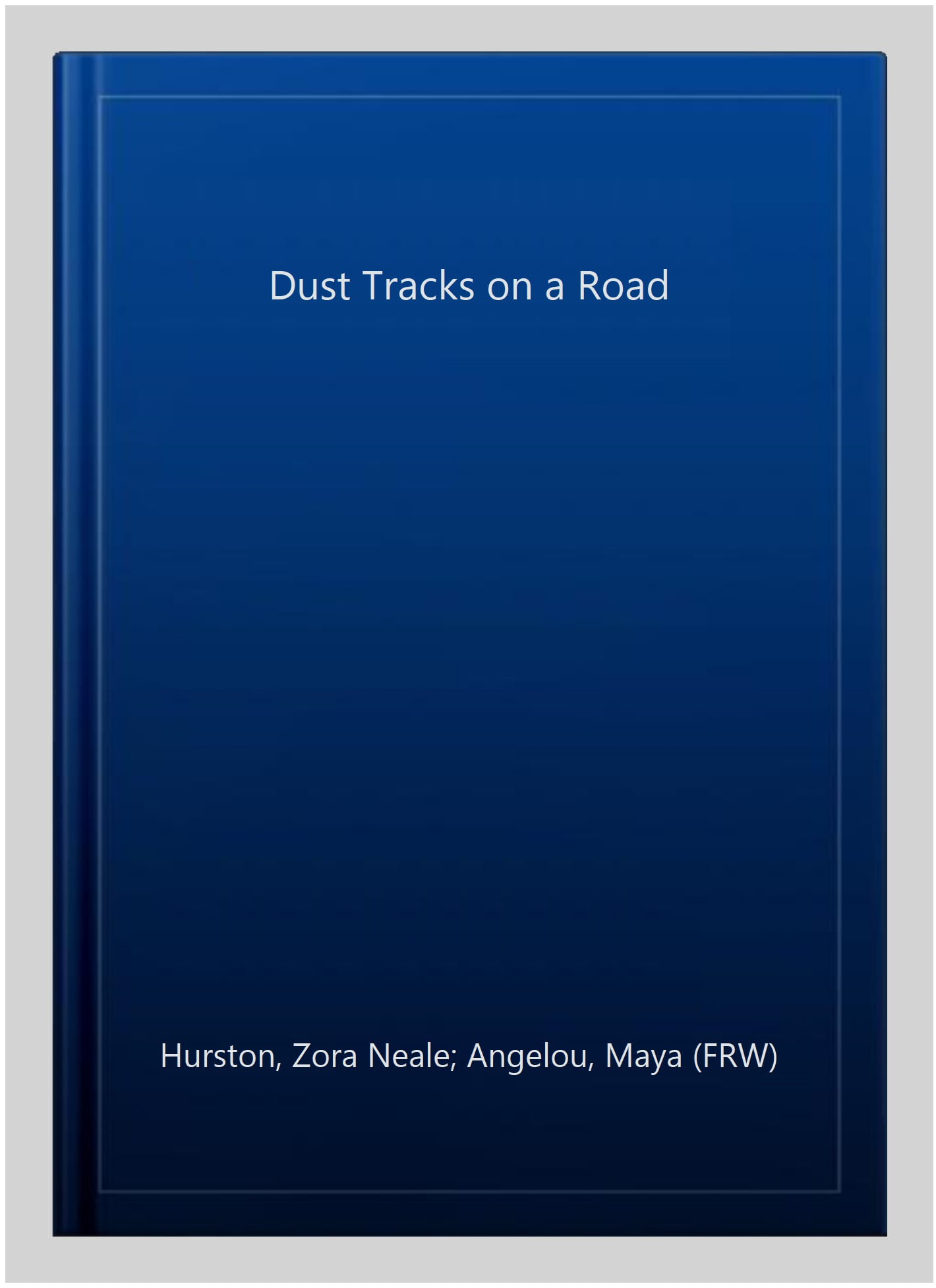 Zora Neale Hurston Dust Tracks On A Road