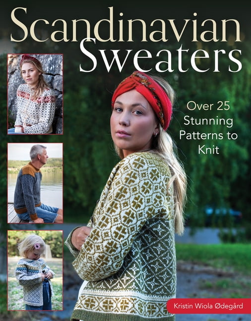 Scandinavian Sweaters : Over 25 Stunning Patterns to Knit (Hardcover ...