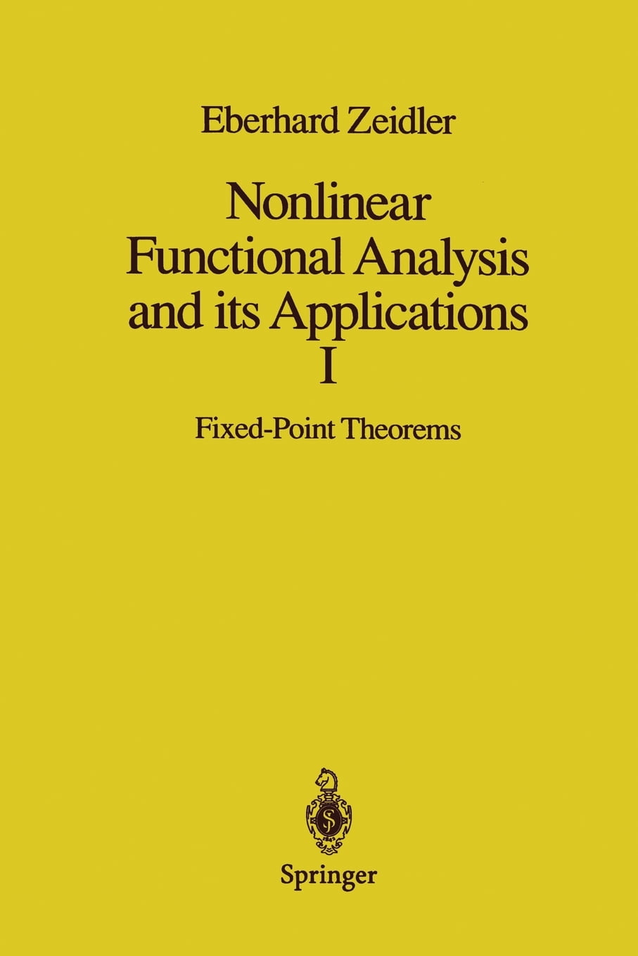 Nonlinear Functional Analysis and Its Applications : I: Fixed-Point Theorems (Paperback ...