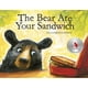 The Bear Ate Your Sandwich (Hardcover) - Walmart.com