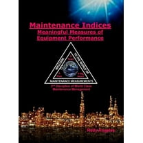 Maintenance - Roadmap to Reliability: Sequel to World Class Maintenance ...
