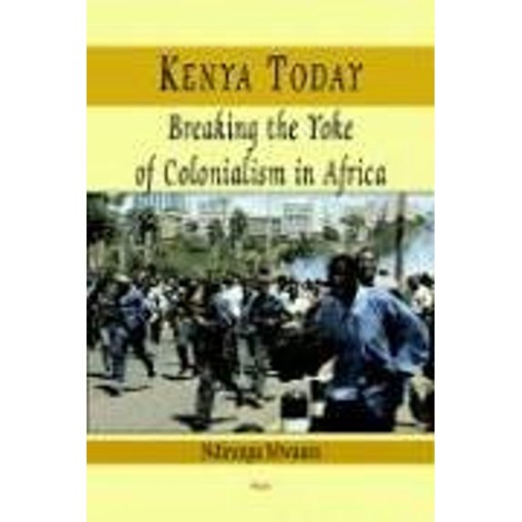 Pre-Owned Kenya Today : Challenges in Post-Colonial Africa (Hardcover ...