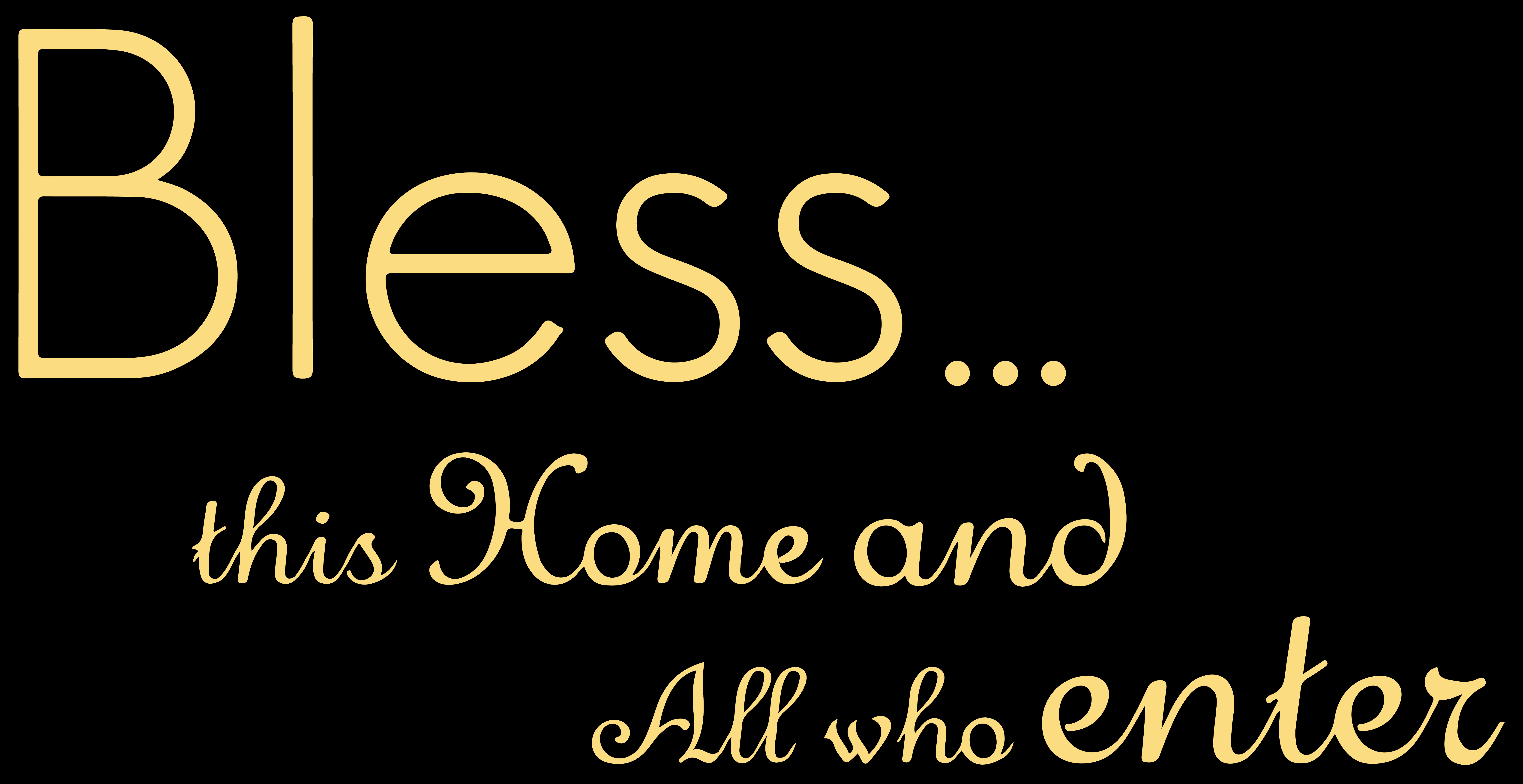 Blessâ ¦the home and all who enter Vinyl Decal Sticker Quote - Large ...